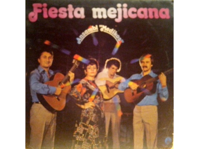 ANSAMBL `MEDIKOS` - FIESTA MEJICANA