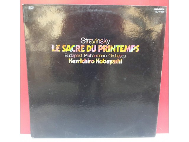 STRAVINSKY-BUDAPEST PHIL.ORCH./KEN-ICHIRO KOBAYASHI,LP