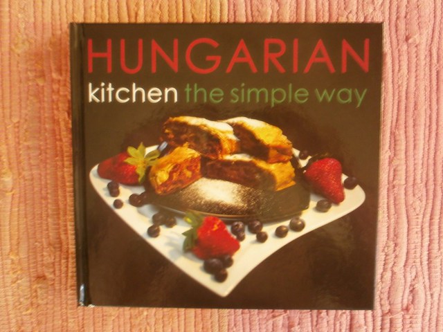 Hungarian kitchen - the simple way