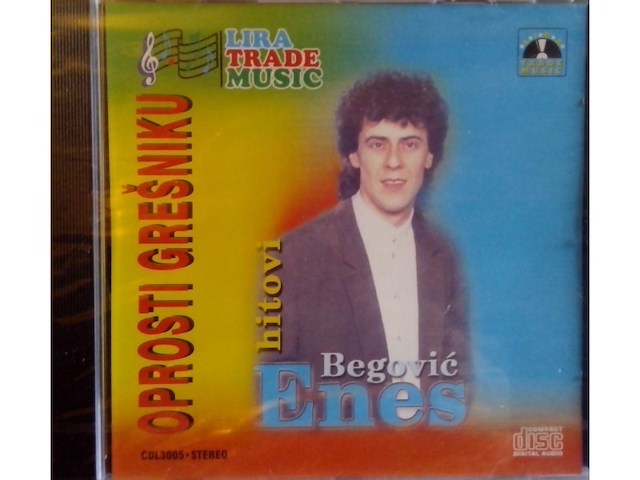 ENES BEGOVIĆ - HITOVI - OPROSTI GREŠNIKU