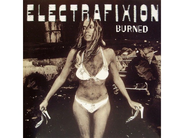 ELECTRAFIXION - BURNED