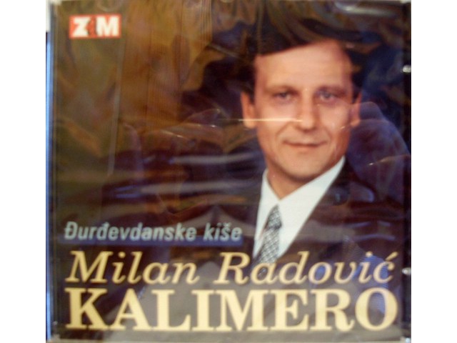 Milan Radović KALIMERO - Đurđevdanske kiše