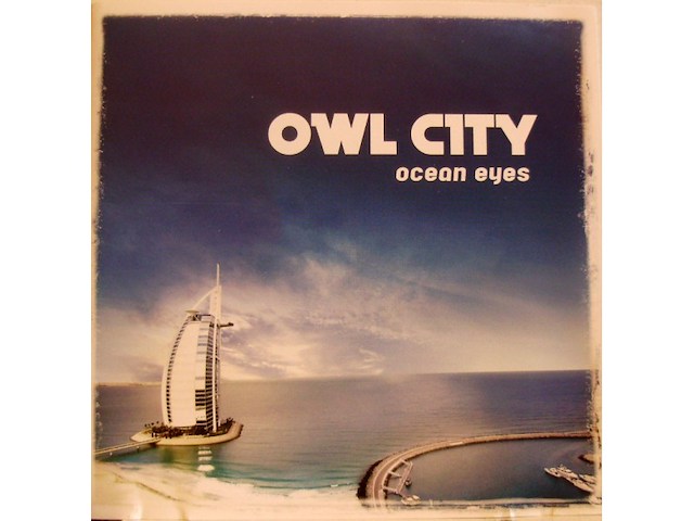OWL CITY - ocean eyes