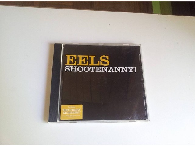 Eels - Shootenanny!