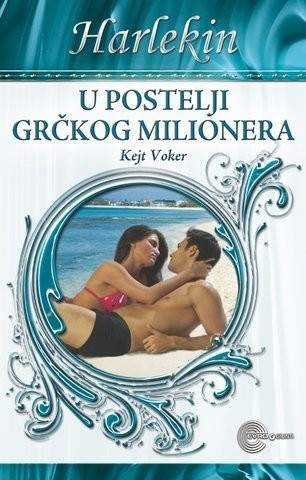 U postelji grčkog milionera - Kejt Voker