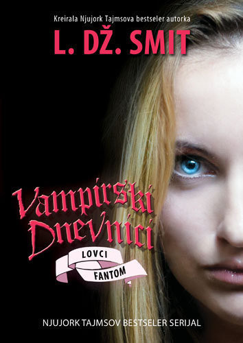 Vampirski dnevnici VIII - Lovci:Fantom - L.Dž. Smit