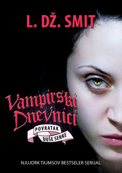Vampirski dnevnici VI - Povratak: Duše senke - L.Dž. Smit