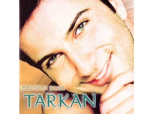 Tarkan - Olurum Sana