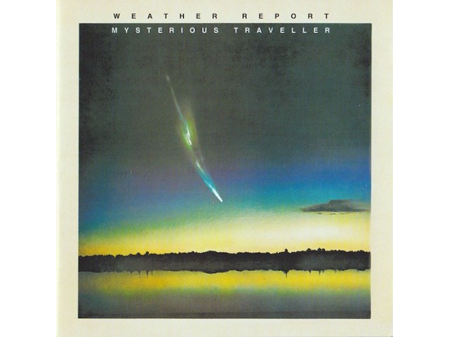 Weather Report - Mysterious Traveller