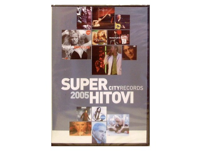 SUPER HITOVI 2005 - CITY RECORDS - MUZICKI DVD