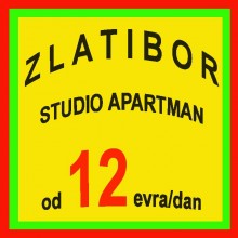 Z l a t i b o r,studio apartman od 12 evra/noc