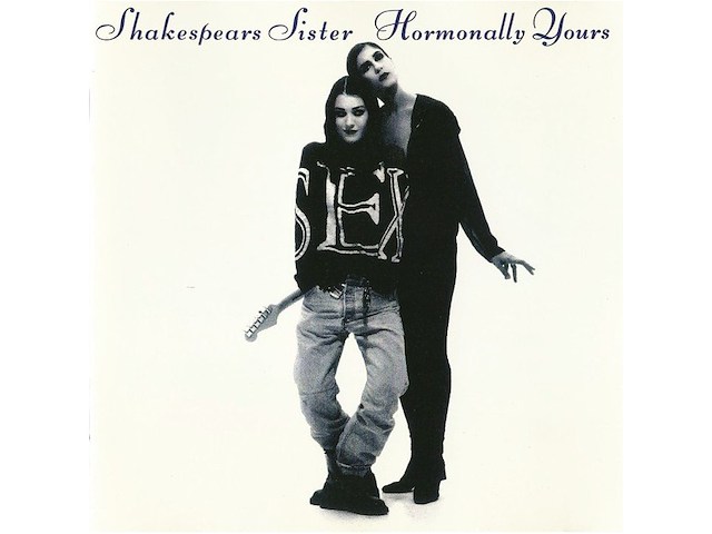 Shakespear Sister - Hormonally Yours