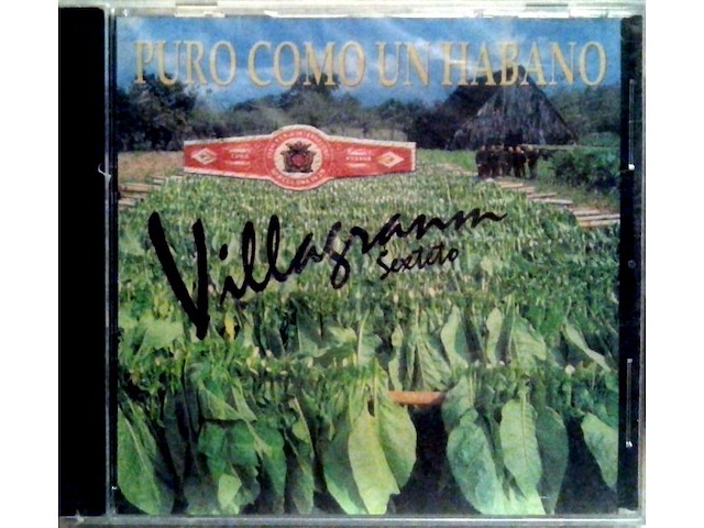 SEXTETO VILLAGRANM - PURO COMO UN HABANO