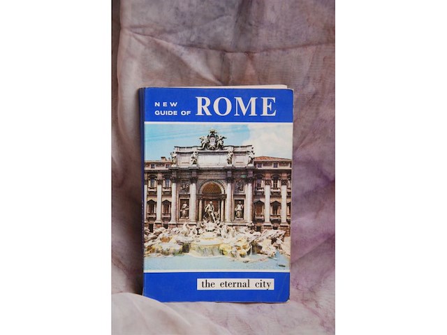 New guide of Rome - the eternal city