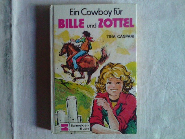 Ein Cowboy fur Bille und Zottel - Tina Caspari