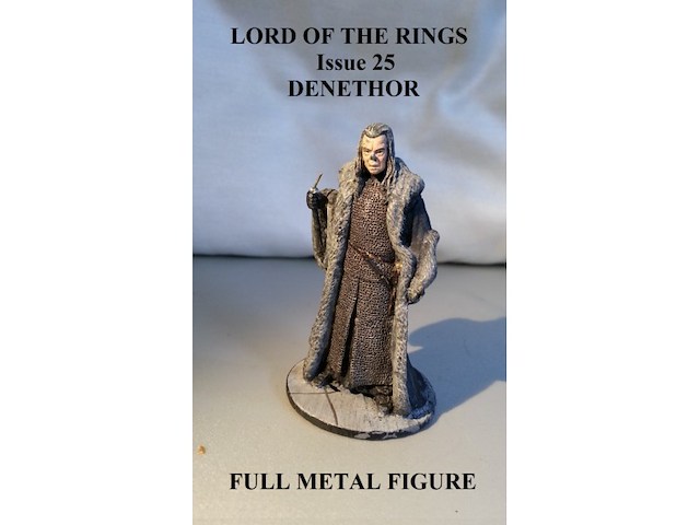 Lord of the Rings br.25 Denethor FULL METAL FIGURA