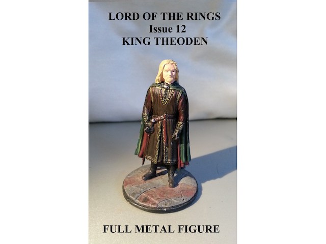 Lord of the Rings br.12 Theoden FULL METAL FIGURA