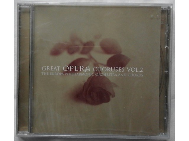 GREAT  OPERA  CHORUSES  Vol. 2