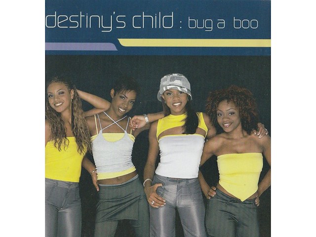 DESTINY`S CHILD - Bug A Boo