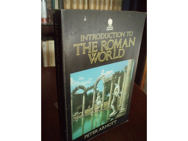 Peter Arnott Introduction to the Roman World