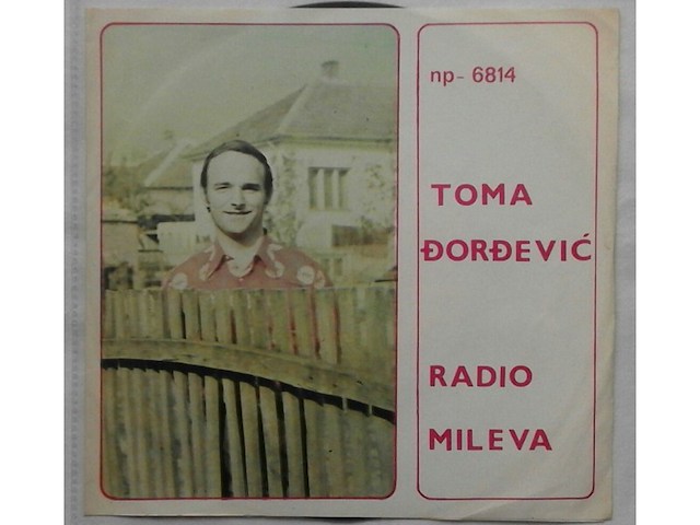 TOMA  DJORDJEVIC  -  RADIO  MILEVA