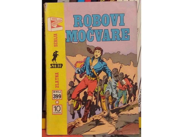 zlatna serija 399 - Robovi močvare - Mark