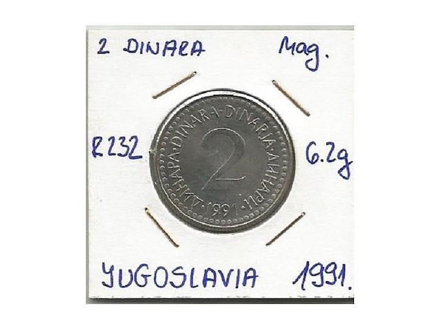 Jugoslavija 2 dinara 1991. Man.232 6.2 g magnetik