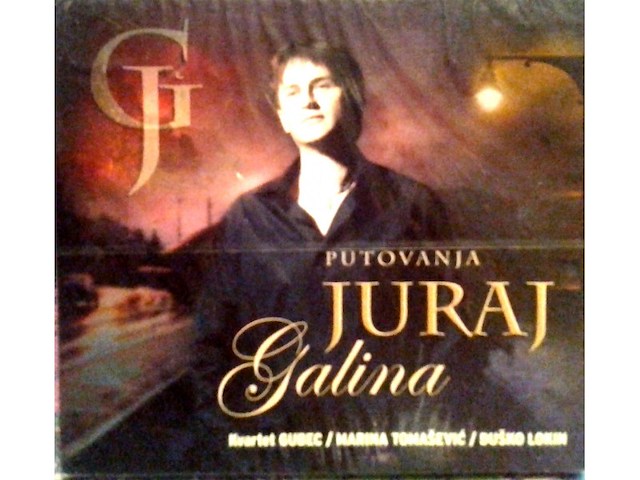 JURAJ GALINA - PUTOVANJA
