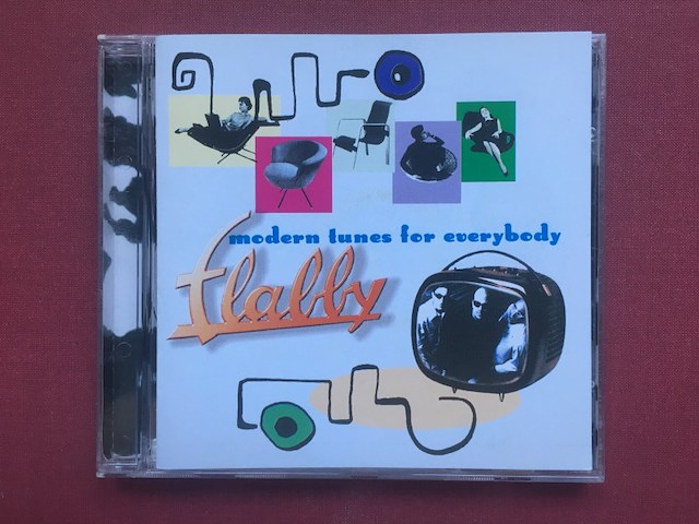 Flabby - MODERN TUNES FOR EVERYBODY  1998