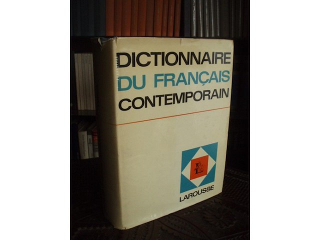 Larousse Dictionaire du français contemporain