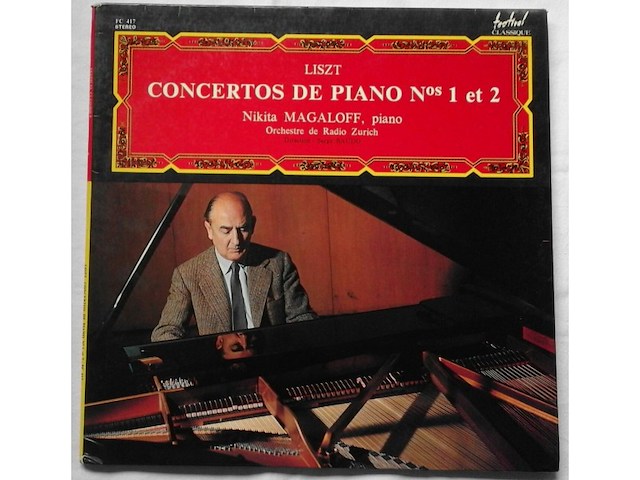 Liszt - Nikita Magaloff piano - Concertos de piano No 1