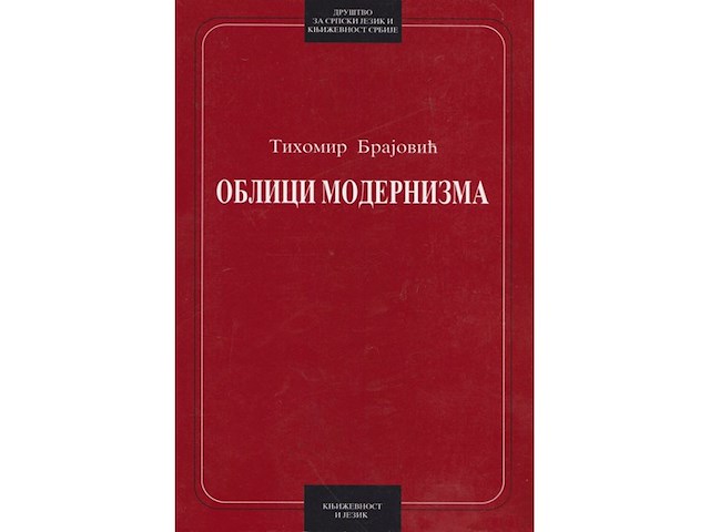 Oblici Modernizma - Tihomir Brajović