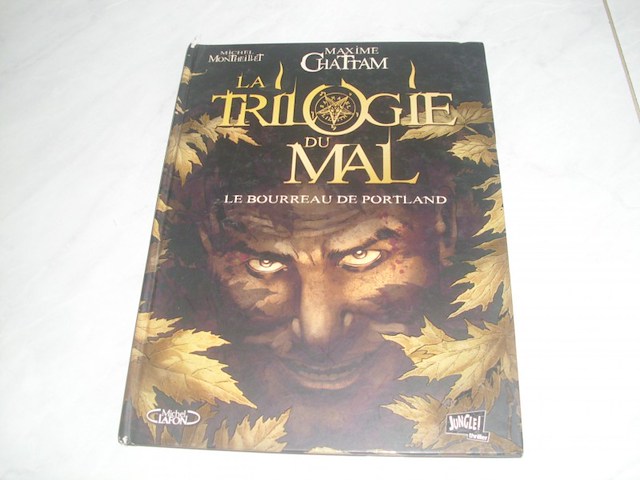 TRIOLOGIE DU MAL