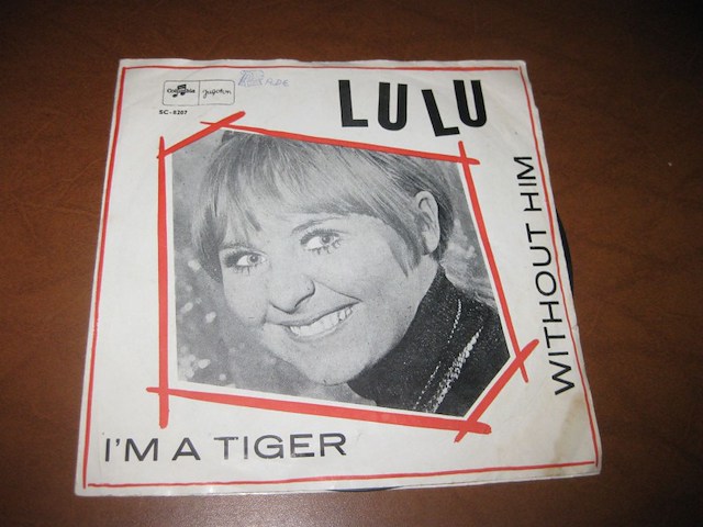 Lulu ‎– I`m A Tiger / Without Him