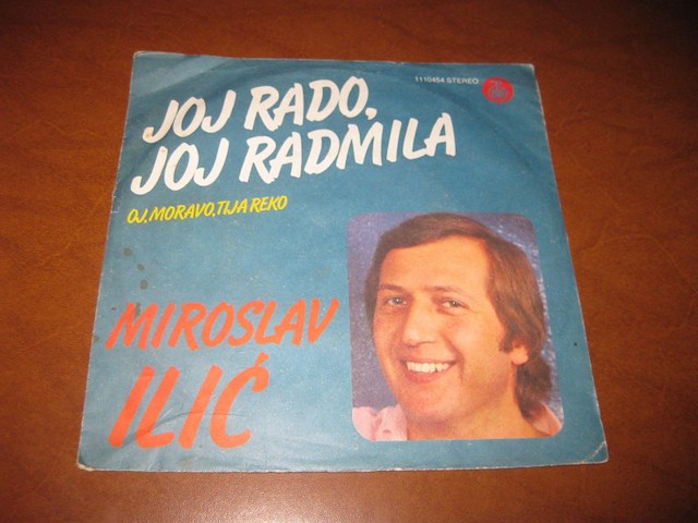 Miroslav Ilić - Joj Rado, Joj Radmila