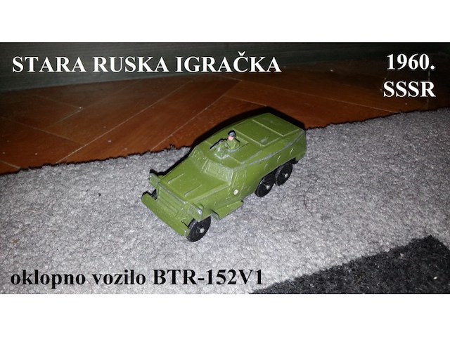 SSSR Die cast - oklopno vozilo BTR-152V1 1960 RETKO