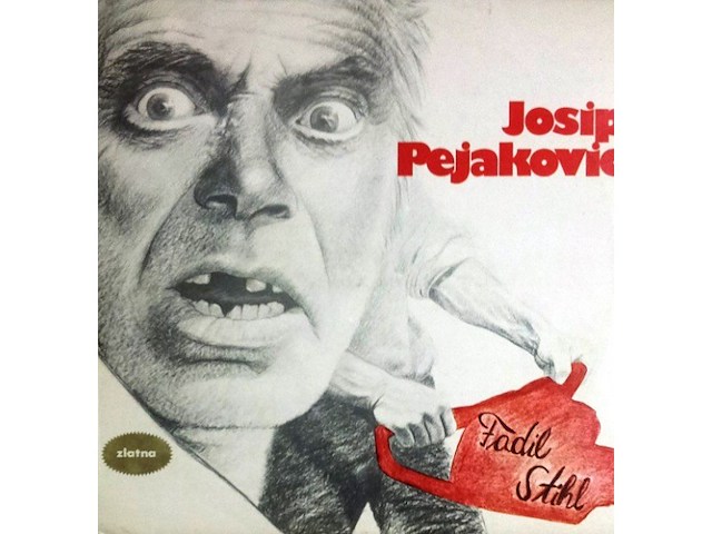 Josip Pejaković ‎– Fadil Stihl