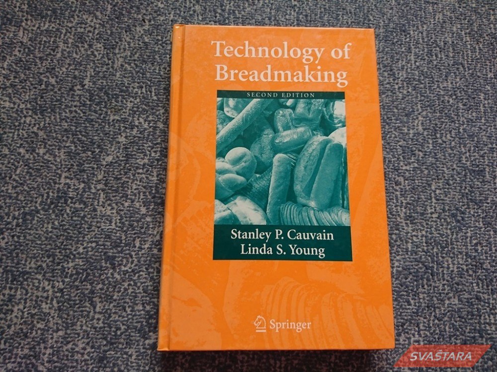 Technology of Breadmaking - Stanley P. Cauvain