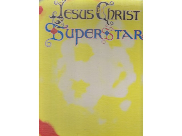 JESUS CHRIST SUPERSTAR / A ROCK OPERA + 2 ploče
