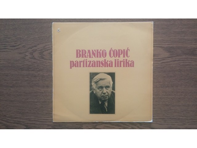 Branko Ćopić, Partizanska lirika