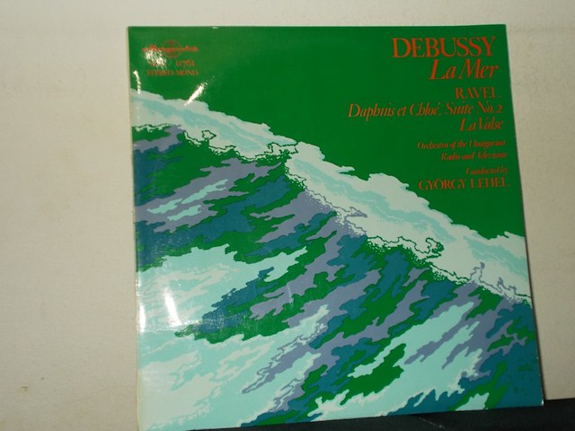 Debussy, Ravel* Orchestra Of The Hungarian -La Mer - Da
