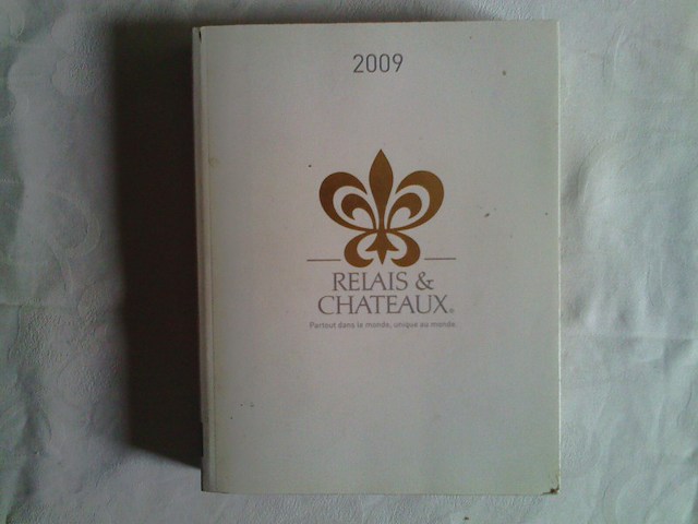 Relais &; Chateaux - 2009.
