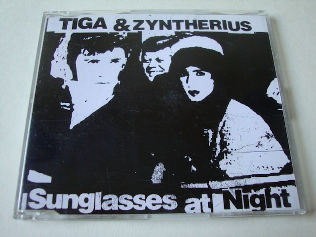 Tiga &; Zyntherius - Sunglasses At Night