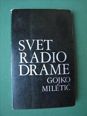 Svet radio drame - Gojko Miletić