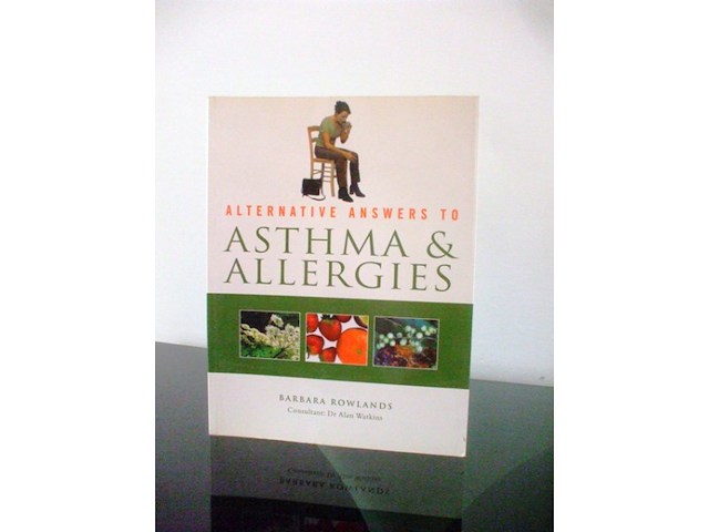 Alternative answers to asthma &; allergies, nova