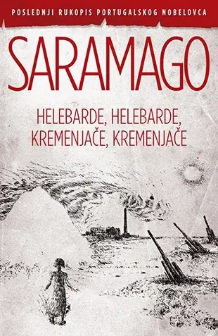 HELEBARDE,HELEBARDE,KREMENJAČE,KREMENJAČE - Žoze Saramago