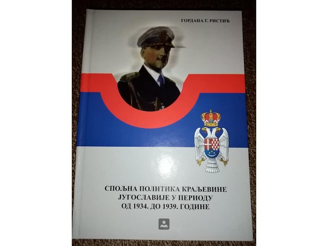 G. Ristic - Spoljna politika Kraljevine Jugoslavije