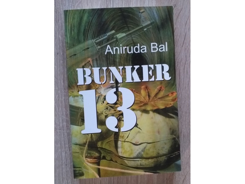 BUNKER 13 Aniruda Bal