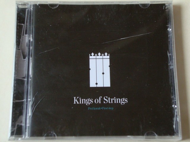 Kings Of Strings - Prvi Korak - First Step