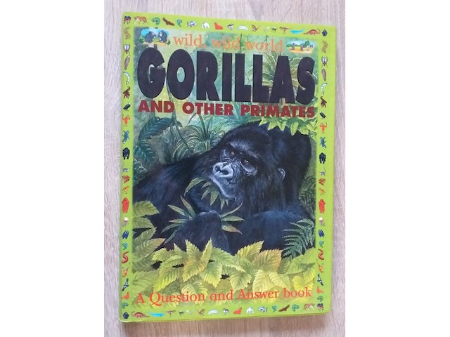 Gorillas and other Primates (Wild, Wild World)